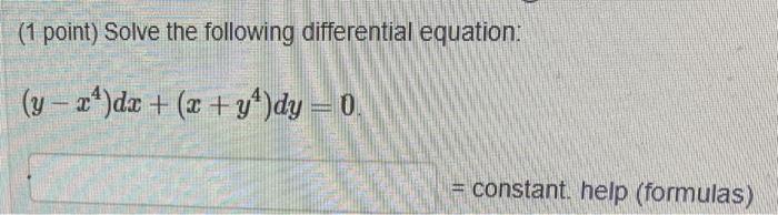 Solved (1 point) Solve the following differential equation: | Chegg.com
