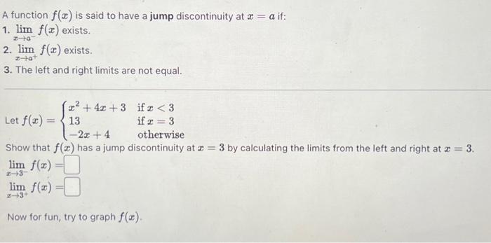 Solved A function f(x) is said to have a jump discontinuity | Chegg.com