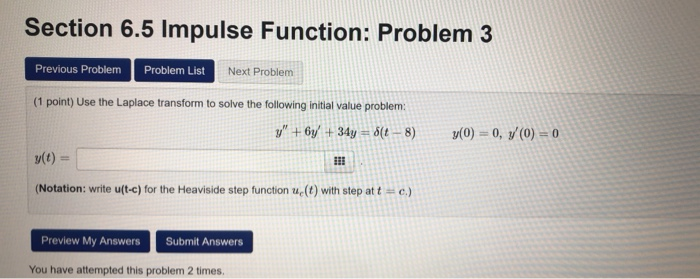 Solved Section 6.5 Impulse Function: Problem 3 Previous | Chegg.com