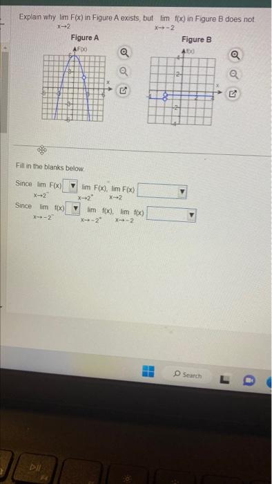 Solved Explain why limx→2F(x) in Figure A exists, but | Chegg.com
