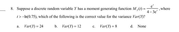 Solved 8. Suppose a discrete random variable Y has a moment | Chegg.com