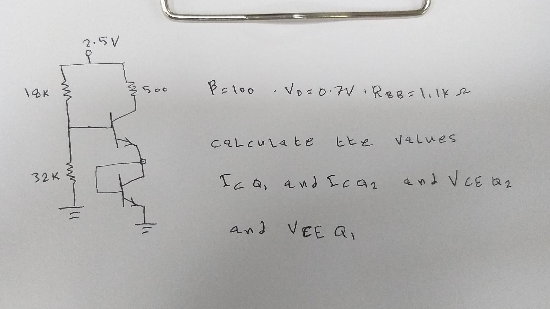 Solved β=100⋅VD=0.7 V⋅RBB=1.1kΩ calculate tete values ICQ1 | Chegg.com