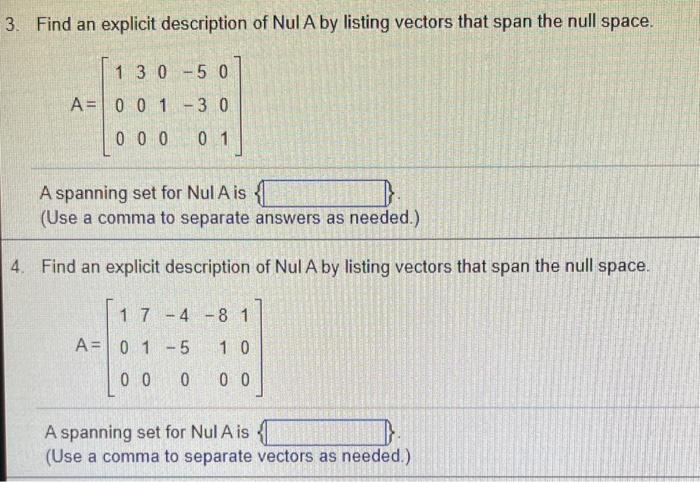 Solved Find an explicit description of Nul A by listing | Chegg.com