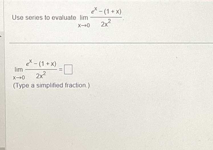Solved Use series to evaluate | Chegg.com