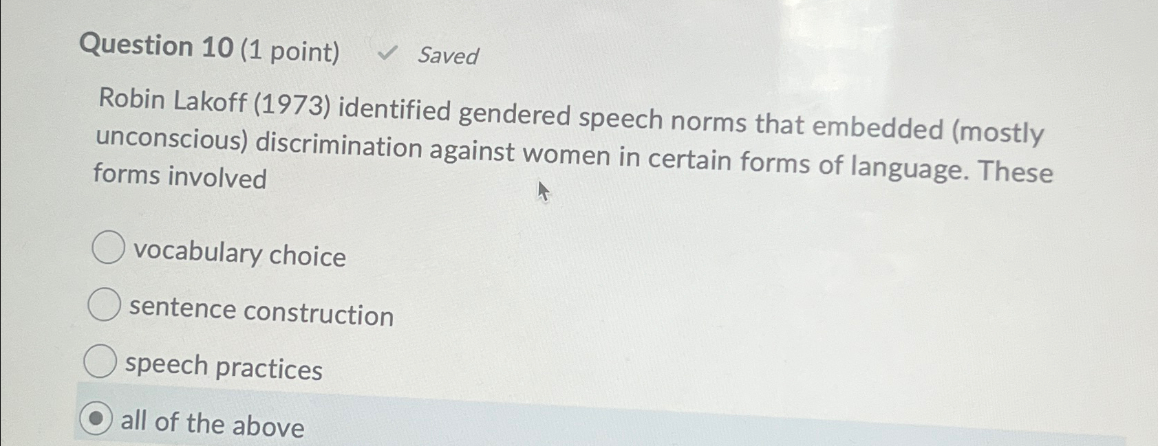 Solved Question 10 (1 ﻿point) ﻿SavedRobin Lakoff (1973) | Chegg.com