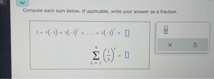 Solved Compute each sum below. If applicable, write your | Chegg.com
