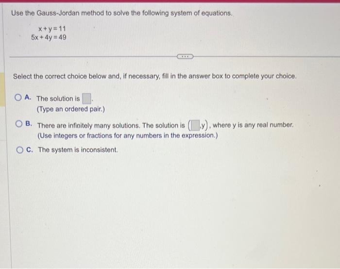 Solved Use the Gauss-Jordan method to solve the following | Chegg.com