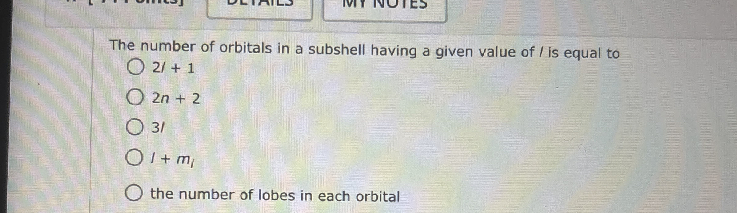 Solved The number of orbitals in a subshell having a given | Chegg.com