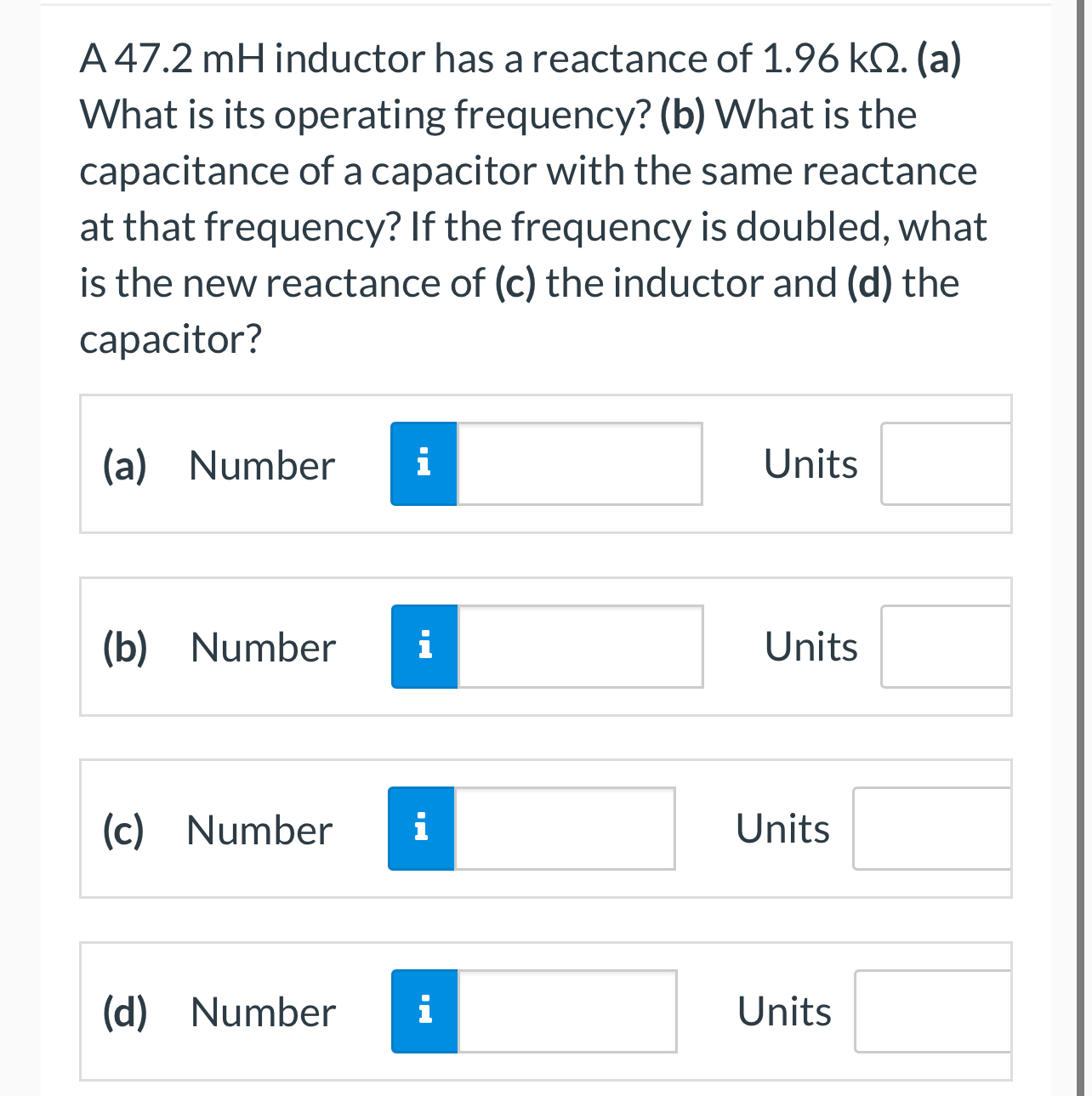 Solved A 47 2mh ﻿inductor Has A Reactance Of 1 96kΩ A