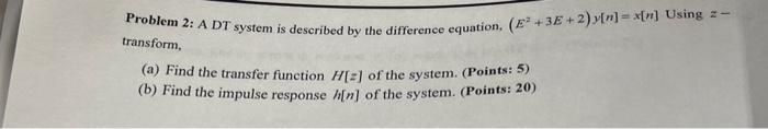 Solved Problem 2: A DT system is described by the difference | Chegg.com