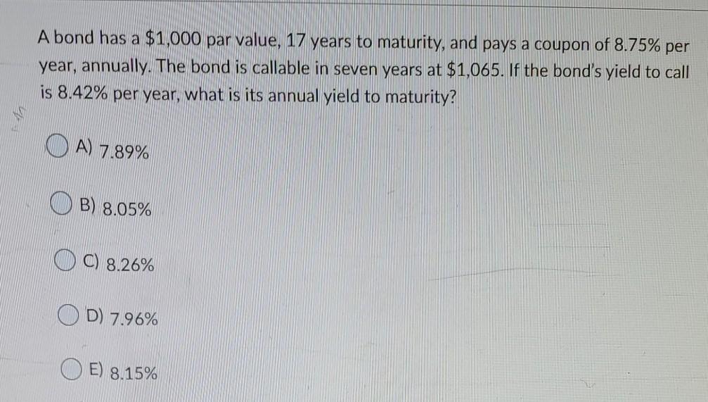 Solved A bond has a $1,000 par value, 17 years to maturity, | Chegg.com