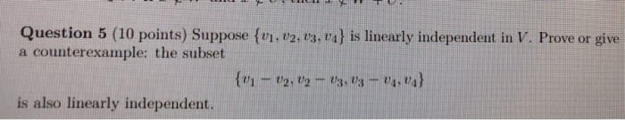 Solved suppose that {v1,V2, v3,v4} is a linearly independent | Chegg.com