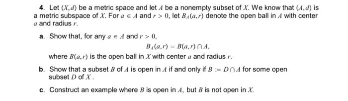 Solved TOPOLOGY4. Let (X, d) be a metric space and let 4 be | Chegg.com