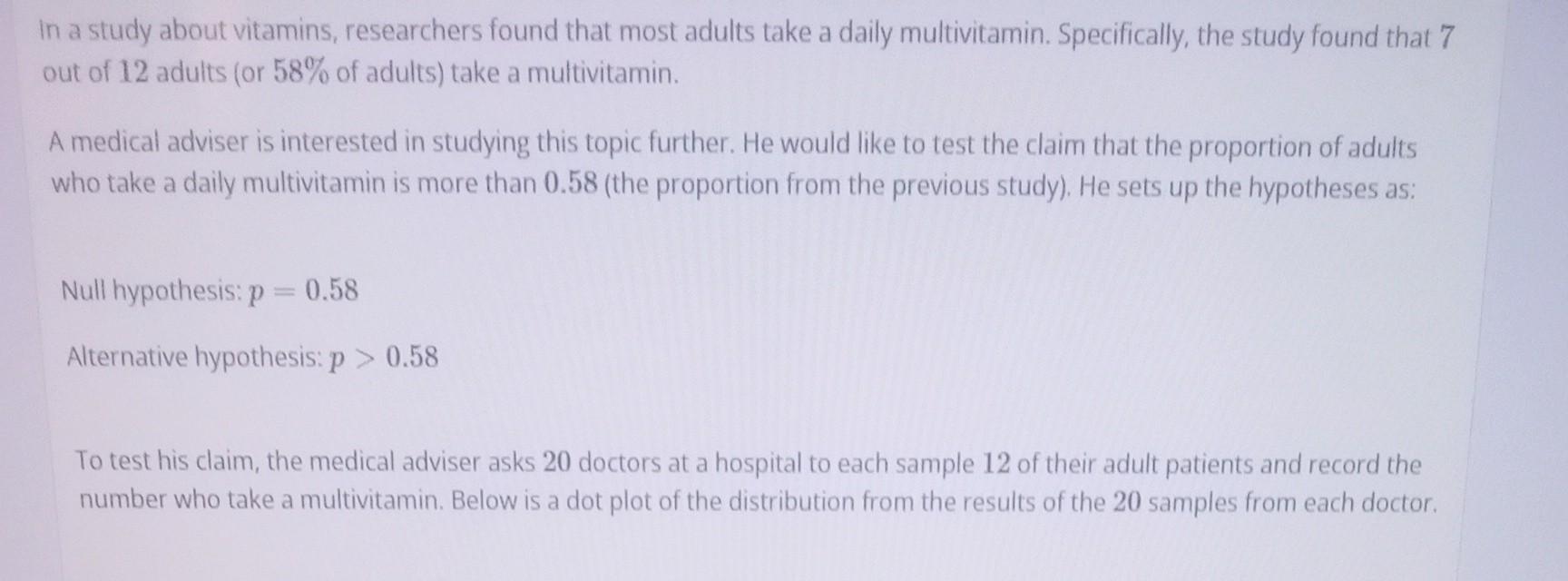 Solved In a study about vitamins, researchers found that | Chegg.com
