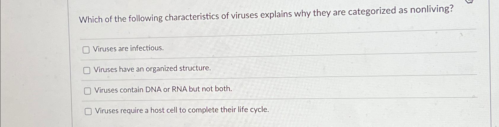 Solved Which of the following characteristics of viruses | Chegg.com