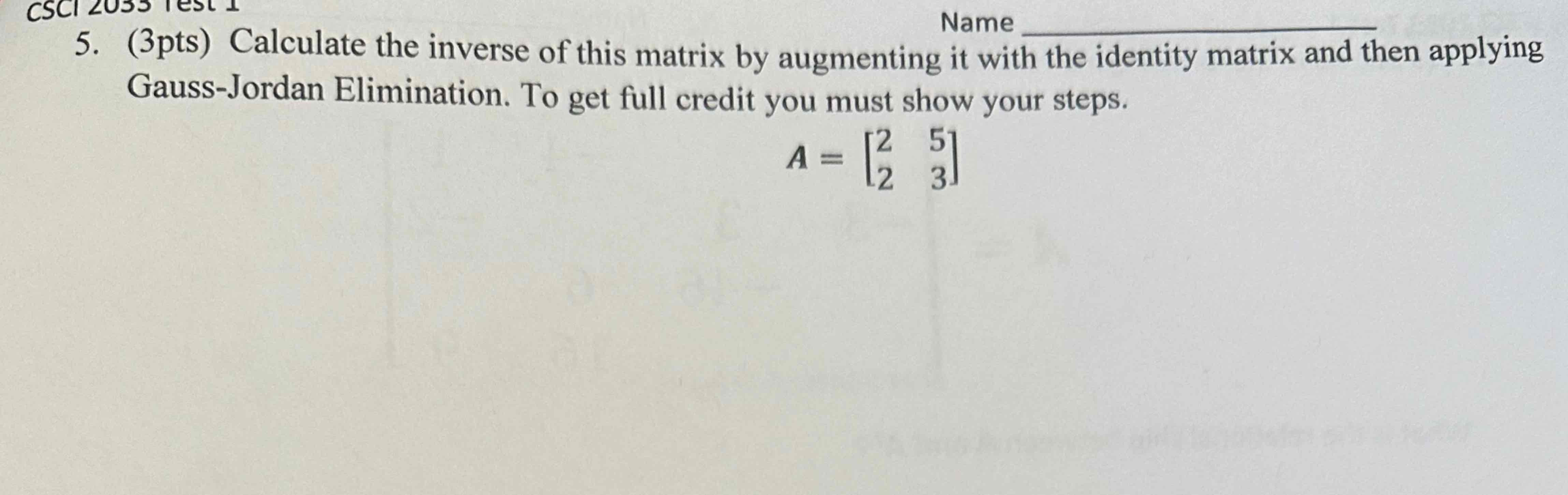 Solved (3pts) ﻿Calculate the inverse of this matrix by | Chegg.com