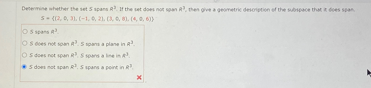 Solved Determine whether the set S ﻿spans R3. ﻿If the set | Chegg.com