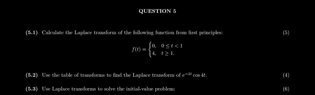 Solved (5.1) Calculate the Laplace transform of the | Chegg.com