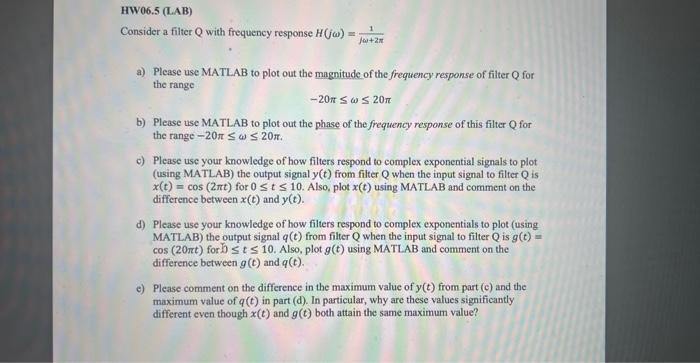 Solved Consider a filter Q with frequency response | Chegg.com