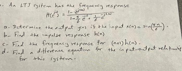 Solved An LTI system has the frequency response | Chegg.com