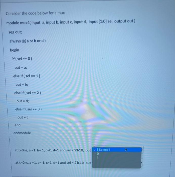 Solved Consider The Code Below For A Mux Module Mux4 Input
