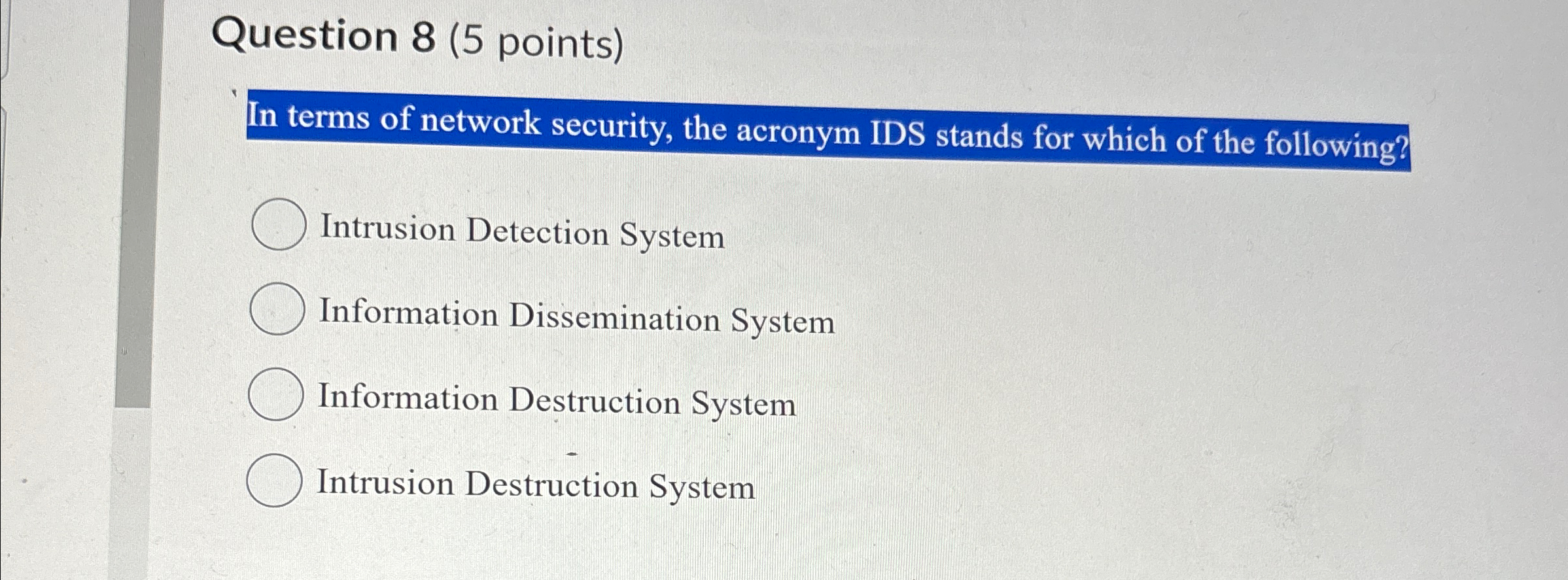 Solved Question 8 (5 ﻿points)In terms of network security, | Chegg.com
