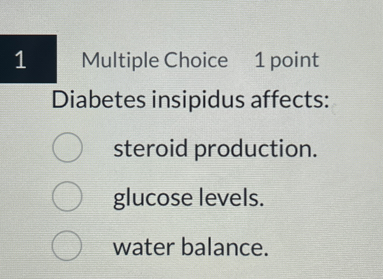 Solved 1Multiple Choice 1 pointDiabetes insipidus | Chegg.com Solved 1Multiple Choice 1 pointDiabetes insipidus | Chegg.com
