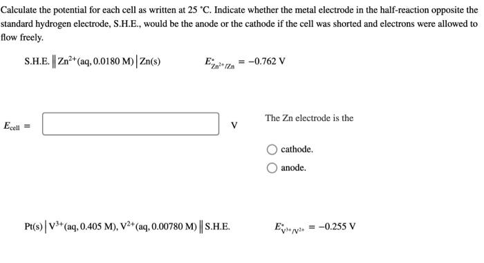 Solved Calculate the potential for each cell as written at | Chegg.com