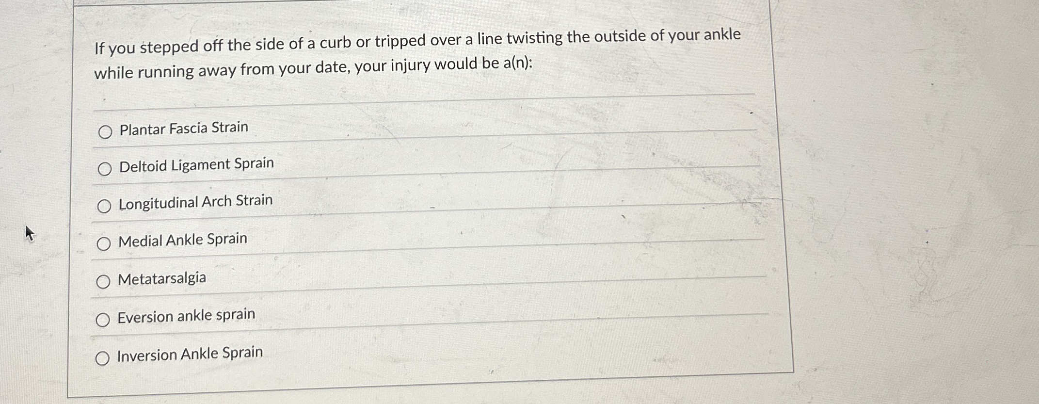 Solved If you stepped off the side of a curb or tripped over | Chegg.com