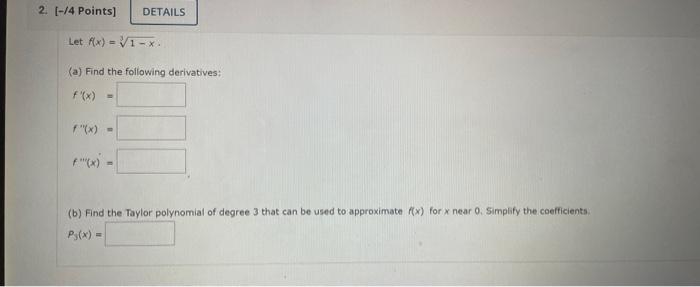 Solved Let f(x)=31−x. (a) Find the following derivatives: | Chegg.com