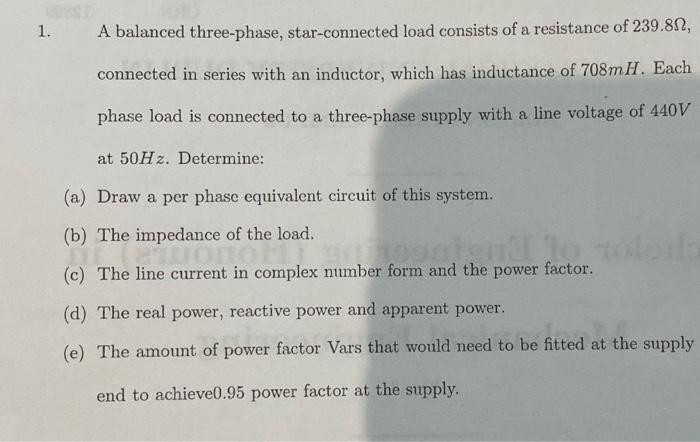Solved 1 A Balanced Three Phase Star Connected Load