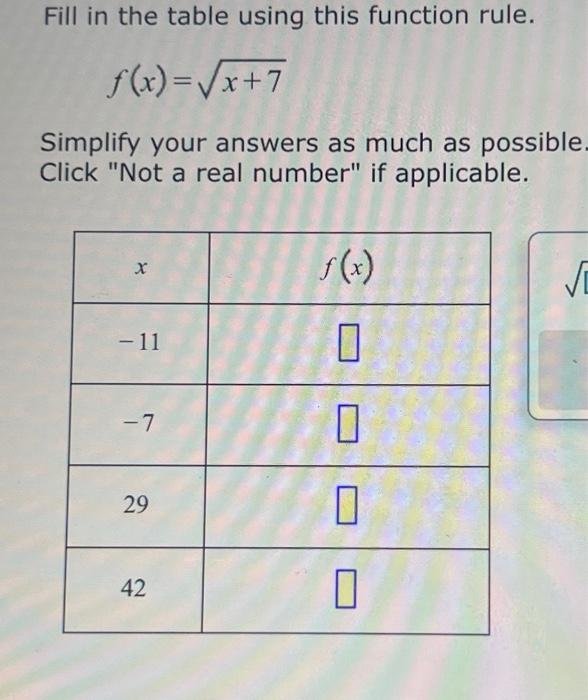 Solved Fill in the table using this function rule. f(x)=x+7 | Chegg.com