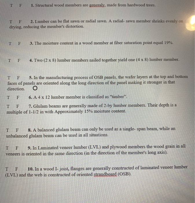 Solved T F 1. Structural wood members are generaly, made | Chegg.com