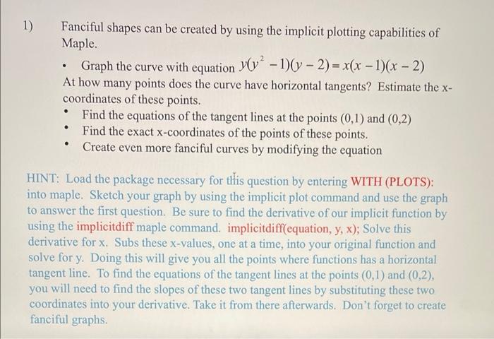 Solved 1) Fanciful shapes can be created by using the | Chegg.com