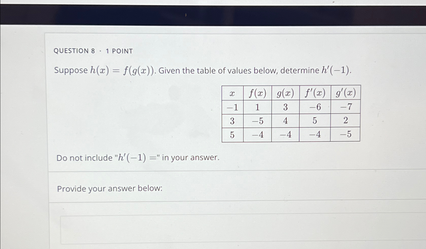 Solved QUESTION 8 - 1 ﻿POINTSuppose h(x)=f(g(x)). ﻿Given the | Chegg.com