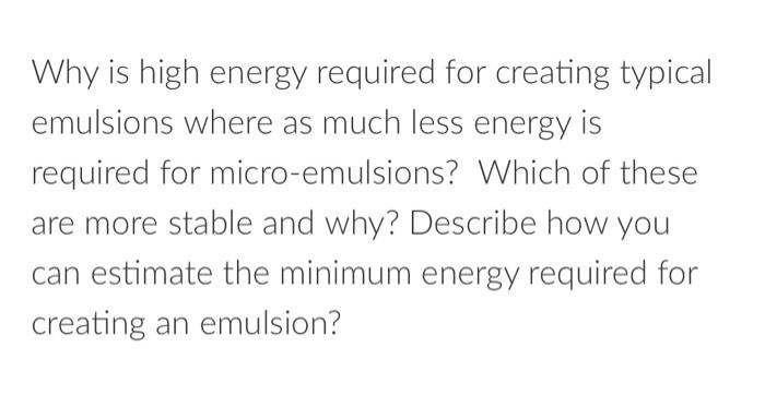 Solved Why is high energy required for creating typical | Chegg.com