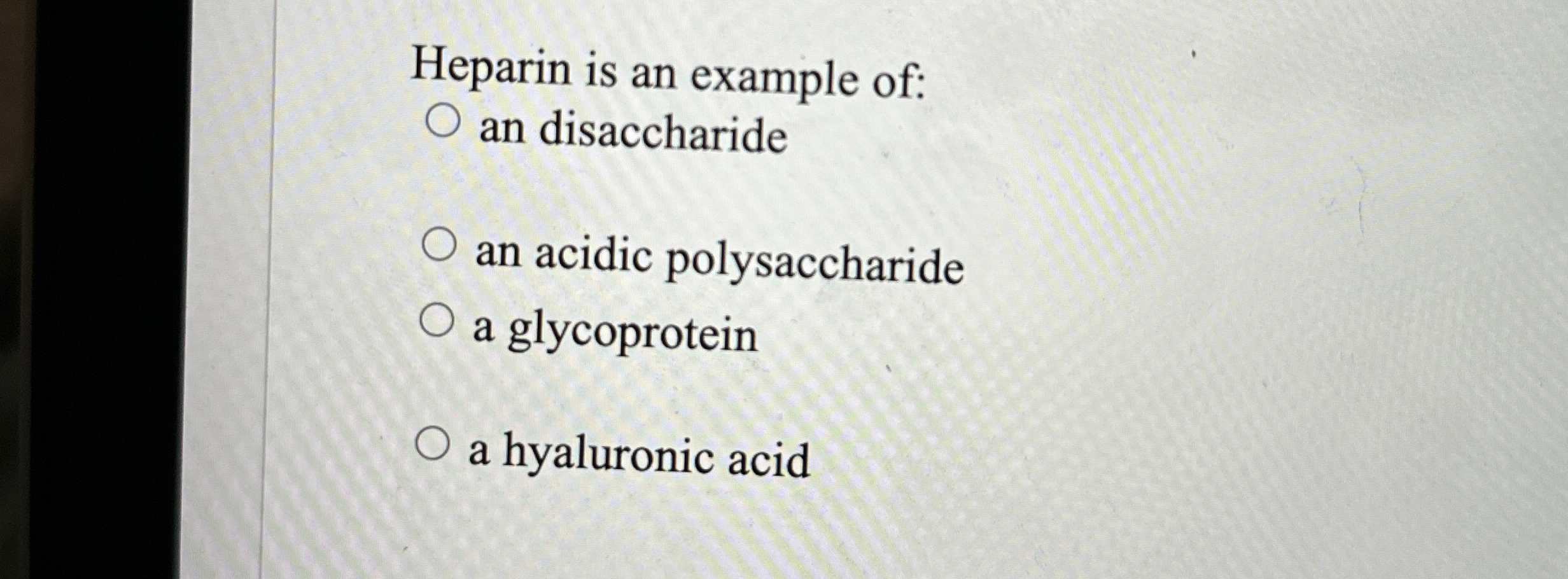 Solved Heparin is an example of:an disaccharidean acidic | Chegg.com