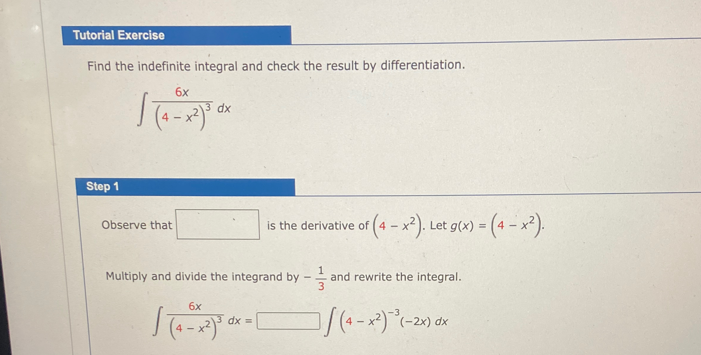 Solved Tutorial ExerciseFind the indefinite integral and | Chegg.com