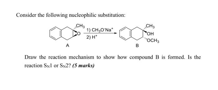 Solved Consider the following nucleophilic substitution: CH3 | Chegg.com