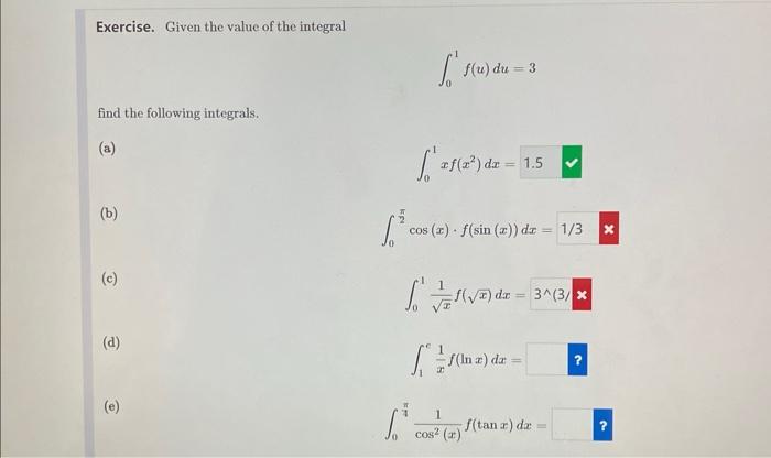 Solved Exercise. Given the value of the integral ∫01f(u)du=3 | Chegg.com