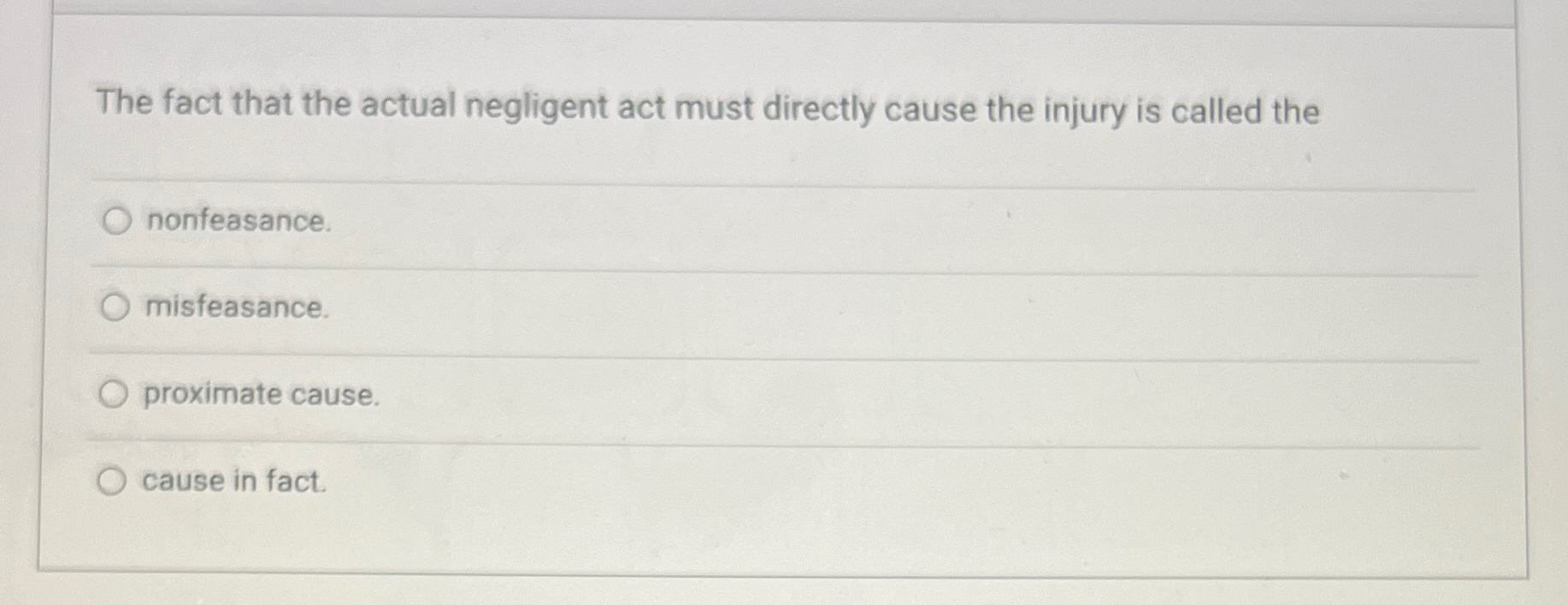 Solved The fact that the actual negligent act must directly | Chegg.com
