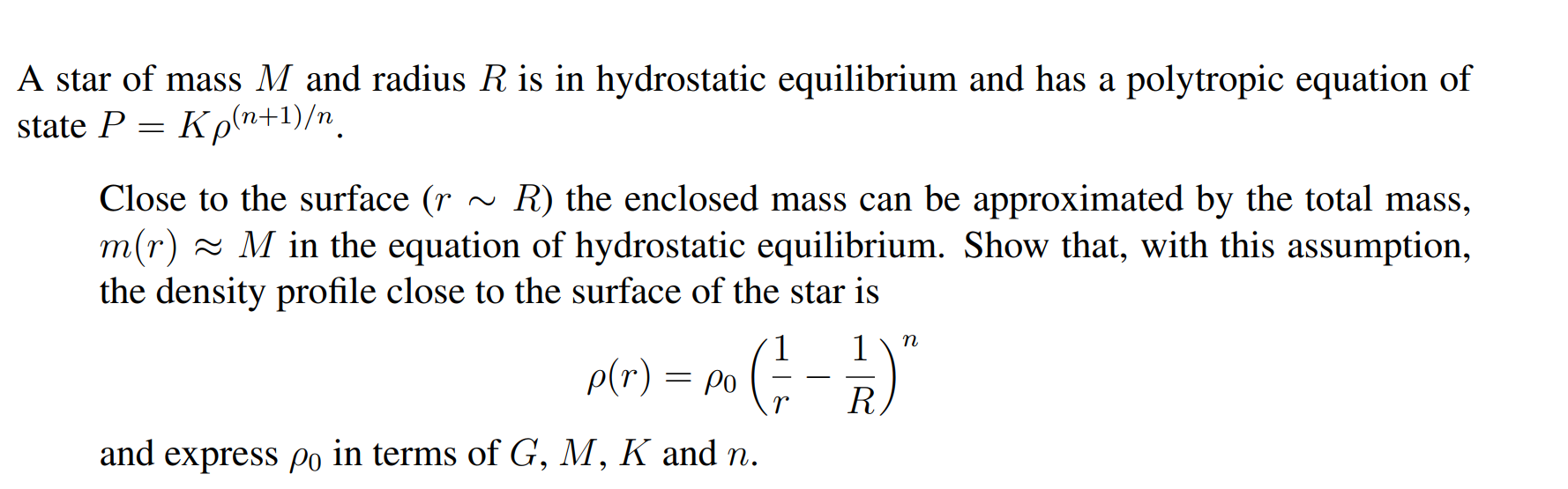 Solved A star of mass M ﻿and radius R ﻿is in hydrostatic | Chegg.com