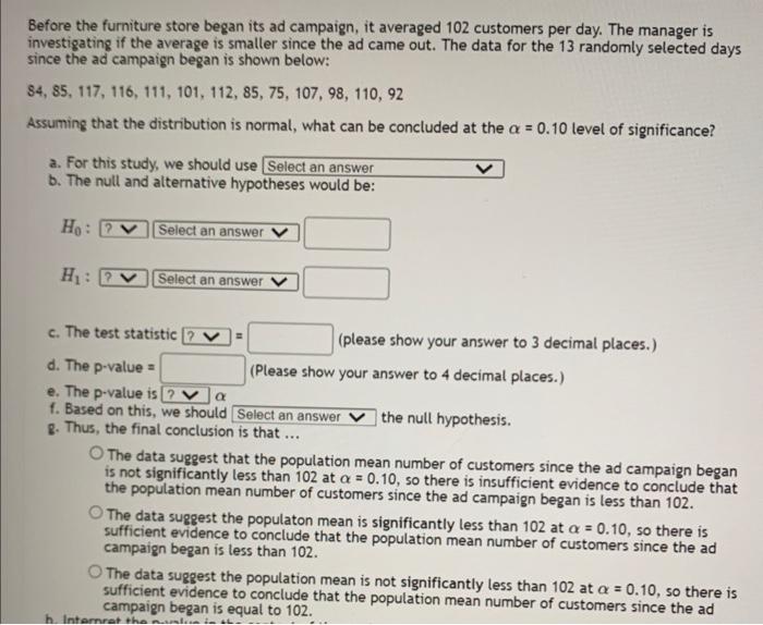 Solved Before the furniture store began its ad campaign, it | Chegg.com