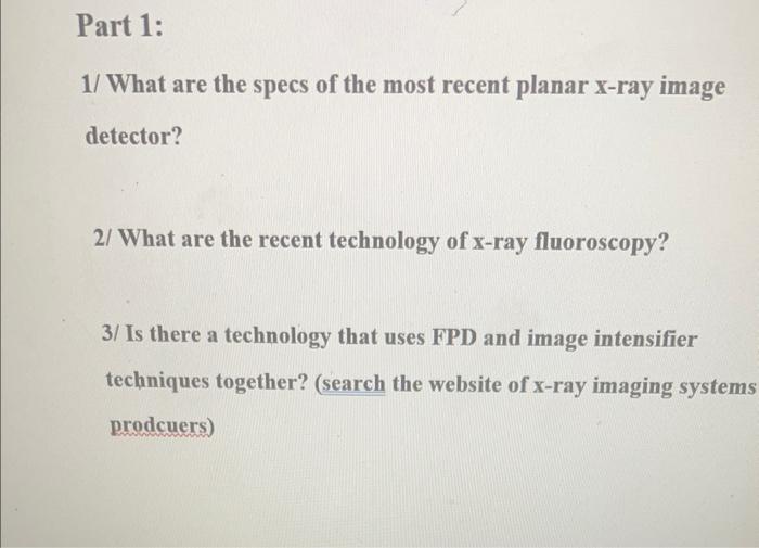 Solved 1/ What are the specs of the most recent planar x-ray | Chegg.com