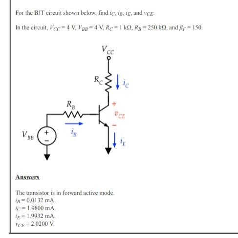 Solved For the BJT circuit shown below, find iC,iB,iE, and | Chegg.com