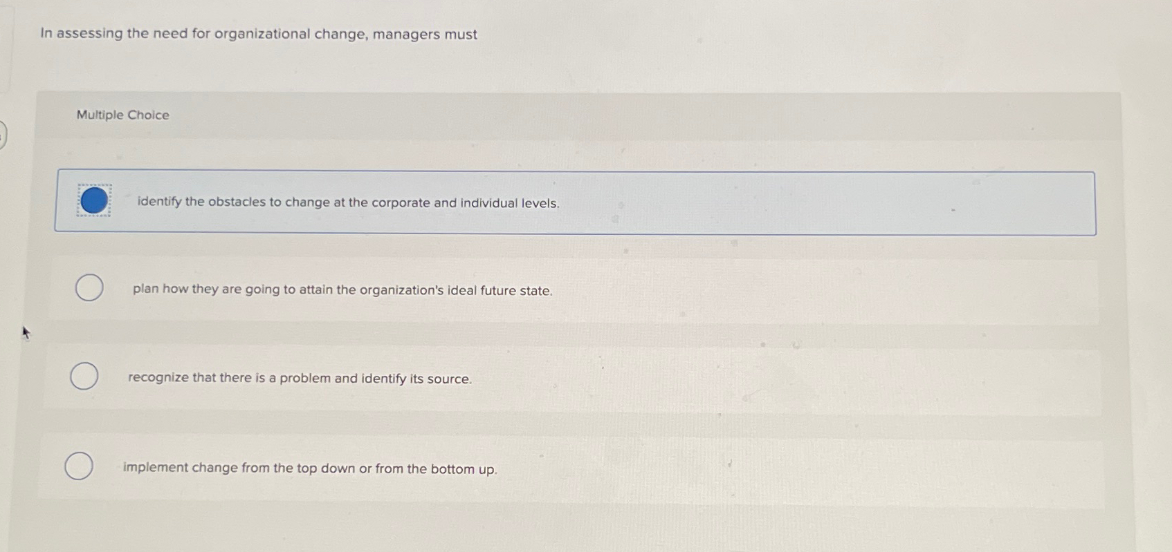 Solved In assessing the need for organizational change, | Chegg.com