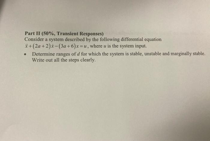 Solved Part II (50%, Transient Responses) Consider a system | Chegg.com
