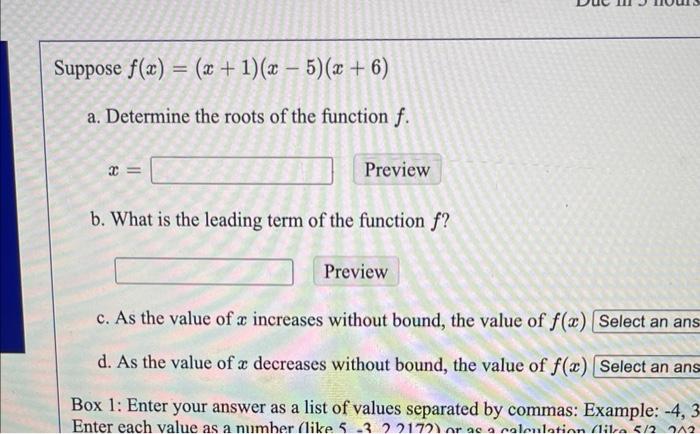 Solved Suppose f(x)=(x+1)(x−5)(x+6) a. Determine the roots | Chegg.com
