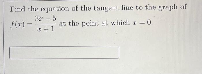 Solved Find the equation of the tangent line to the graph of | Chegg.com