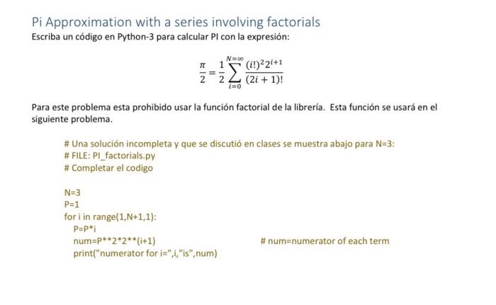 Solved Pi Approximation with a series involving factorials | Chegg.com